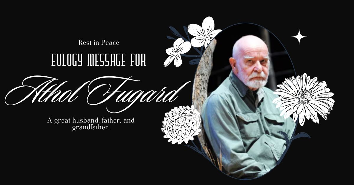 Athol Fugard Died: Remembering a Legendary Playwright